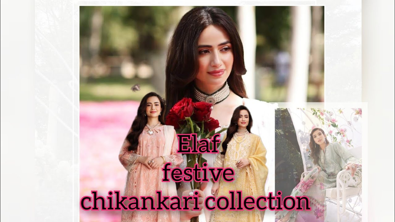 Elaf Premium Festive chikankari Collection 2023 | Elaf Eid Collection 2023 | Elaf summer ...
