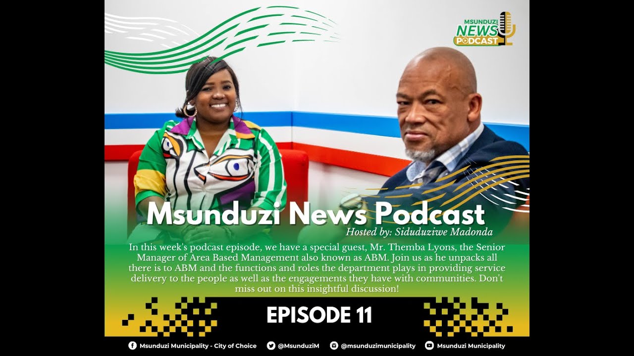 Msunduzi News Podcast - Episode 11 - Mr. Themba Lyons (Senior Manager Area Based Management ...