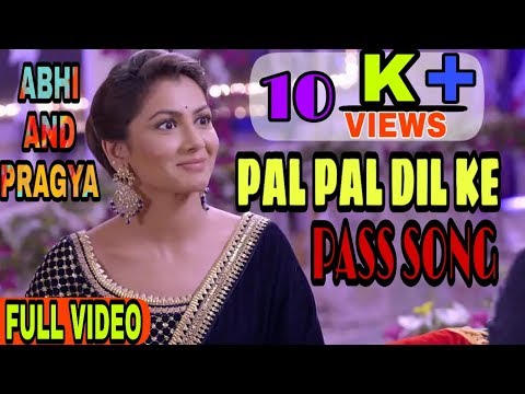 pal pal dil ke paas | abhi and pragya song | kumkum bhagya song | abhi and pragya