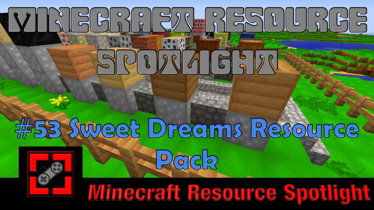 Minecraft Resource Spotlight: #53 Sweet Dreams Resource Pack - YouTube