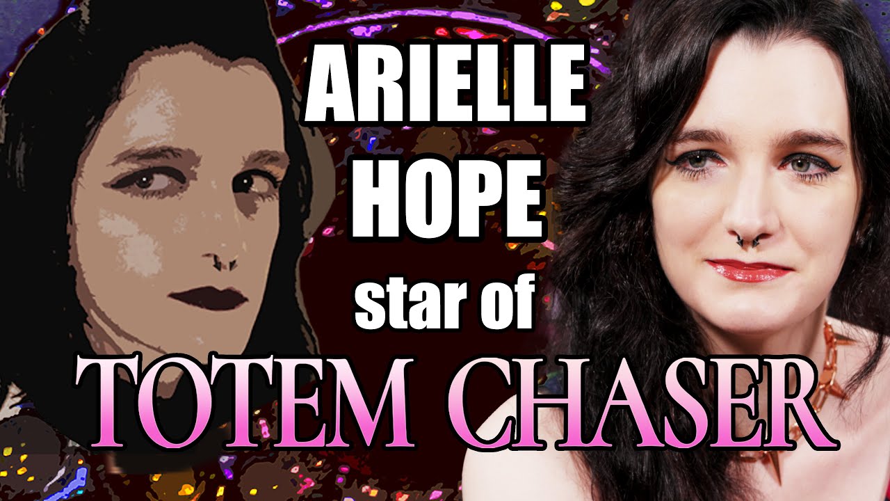 Arielle Hope Interview for Totem Chaser - YouTube