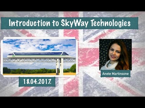 Introduction to the SkyWay Technology - Once in a lifetime opportunity ...