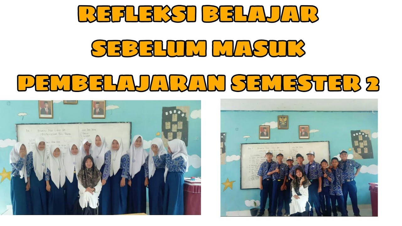 REFLEKSI SEBELUM PEMBELAJARAN SEMESTER 2 - YouTube