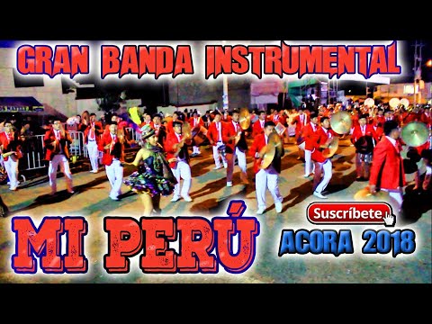 GRAN BANDA INSTRUMENTAL MI PERÚ 2018 -.- │En Ácora Puno Perú 2018 ...