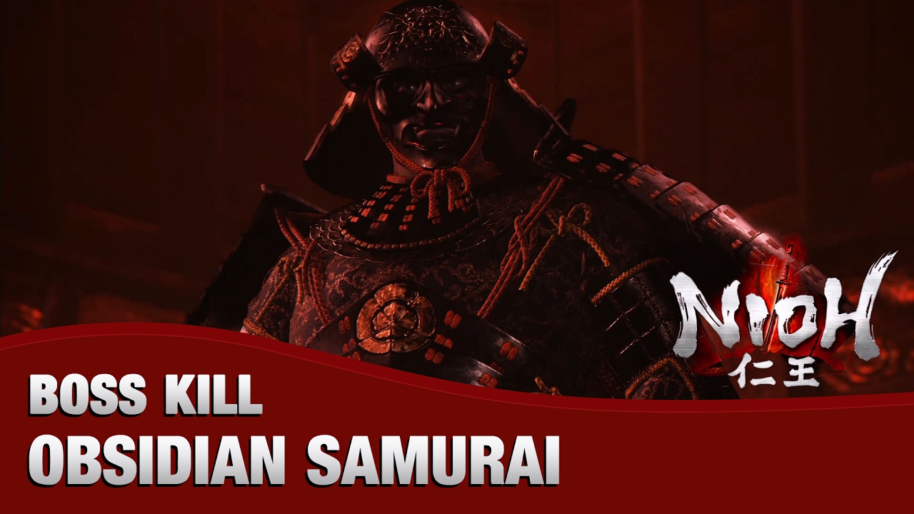 Nioh Boss Kill - Obsidian Samurai (The Samurai from Sawayama) - YouTube
