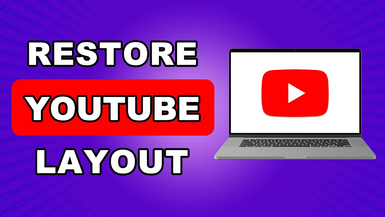How To Restore Old Youtube Layout 2025 - How To Change Youtube Layout
