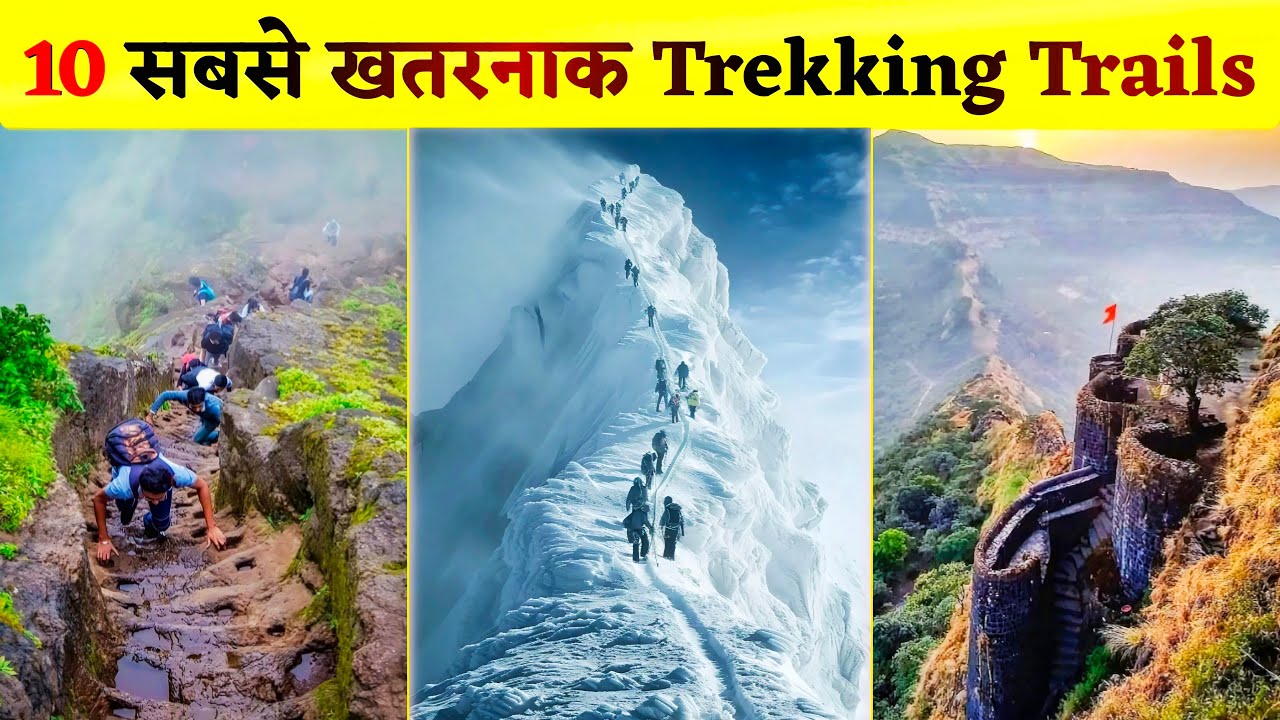India’s Deadliest Treks with Stunning Views | Top 10 Trekking Trails ...
