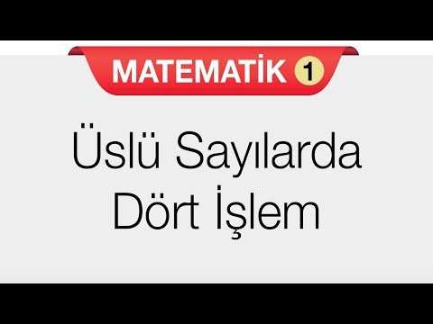 Üslü Sayılar - Üslü Sayılarda Dört İşlem