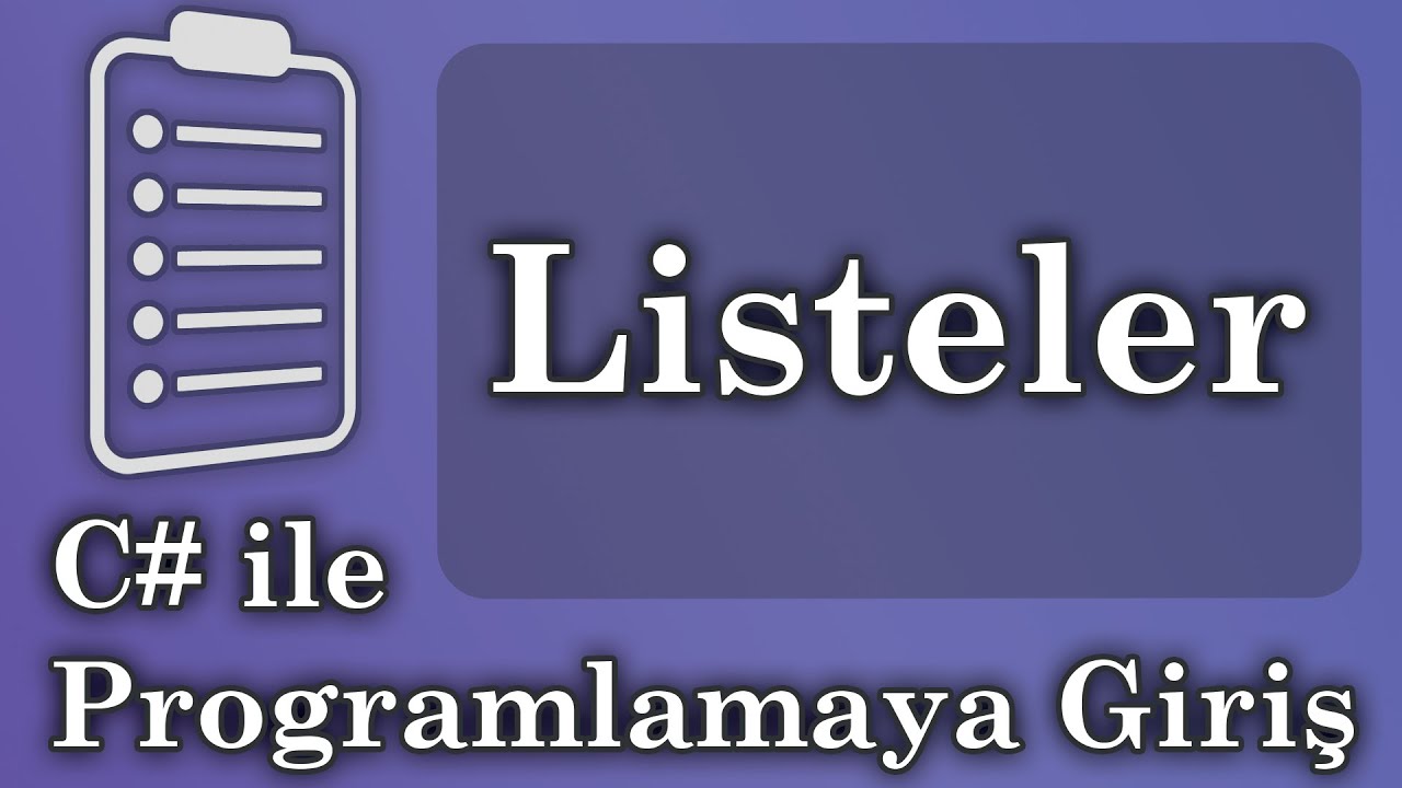Listeler - C# ile Programlamaya Giriş - Ders 19 - YouTube