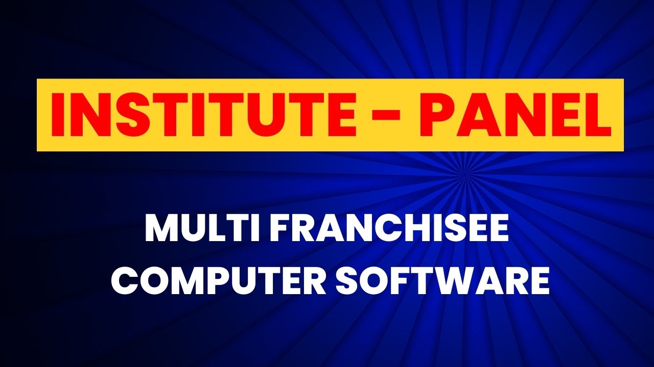 4 INSTITUTE PANEL - MULTI FRANCHISEE COMPUTER SOFTWARE - YouTube
