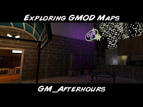 Exploring GMOD Maps: GM_Afterhours - YouTube