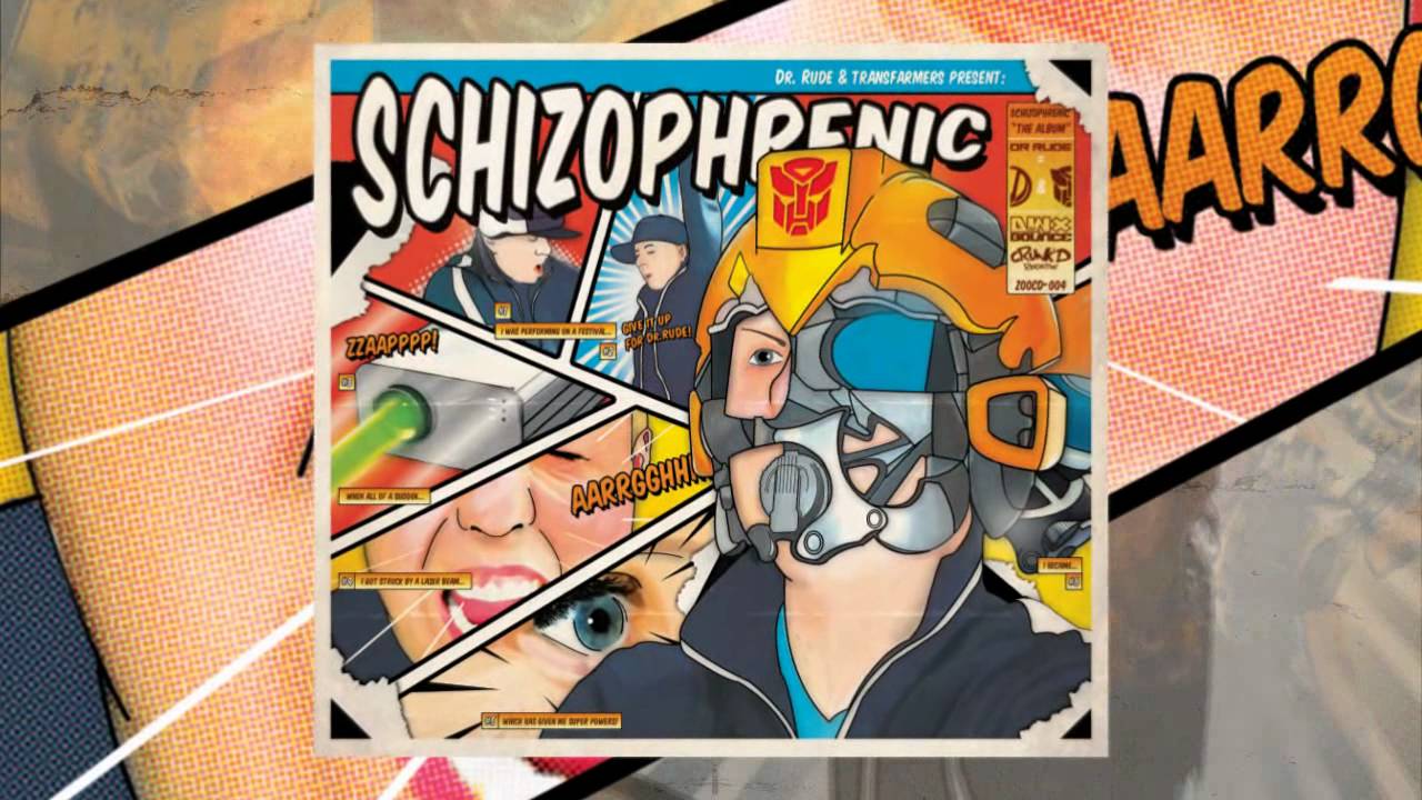 Dr Rude & Transfarmers present - Schizophrenic (Official Album Trailer ...