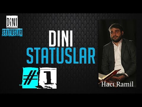 Hacı Ramil - Dini Status #1