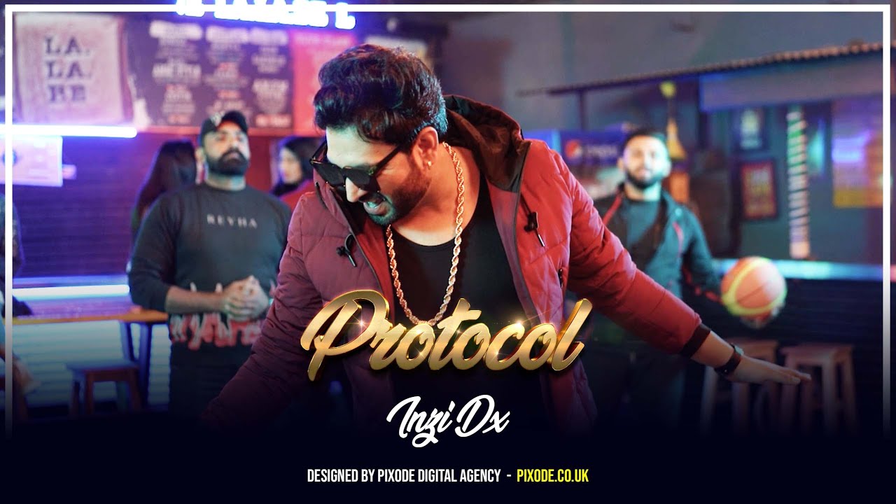 Tere Yaar Da Protocol (Official Video) | Inzi Dx | New Punjabi Song ...