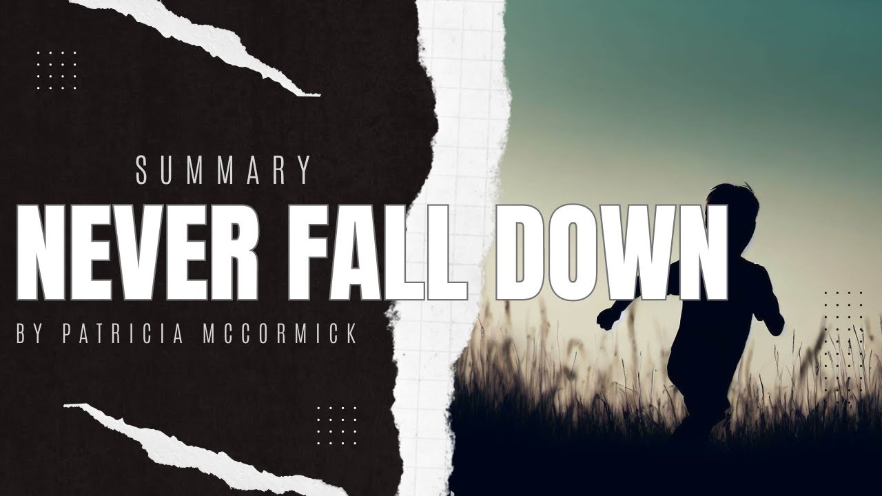 "Never Fall Down" by Patricia McCormick - Unveiling the Courageous ...