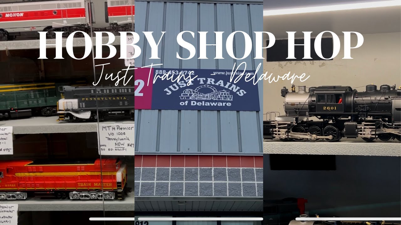 Hobby Shop Hop: Episode 16 - Just Trains Delaware - YouTube