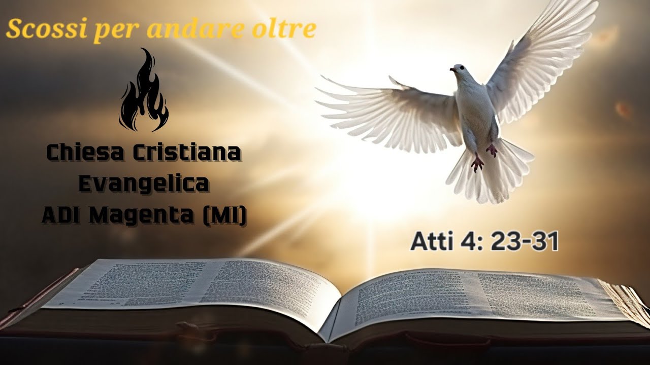 Scossi per andare oltre - Atti 4: 23-31 MAR 30/12/25 - YouTube