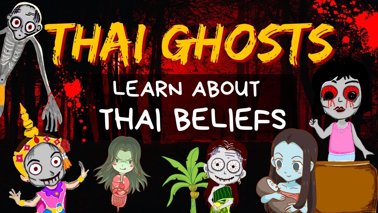 Thai Belief about Ghosts | Learn about Thai Culture and Language - YouTube