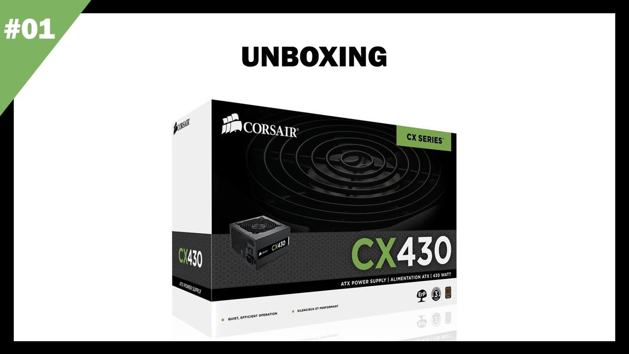 UNBOXING › Fonte Corsair CX430 - YouTube