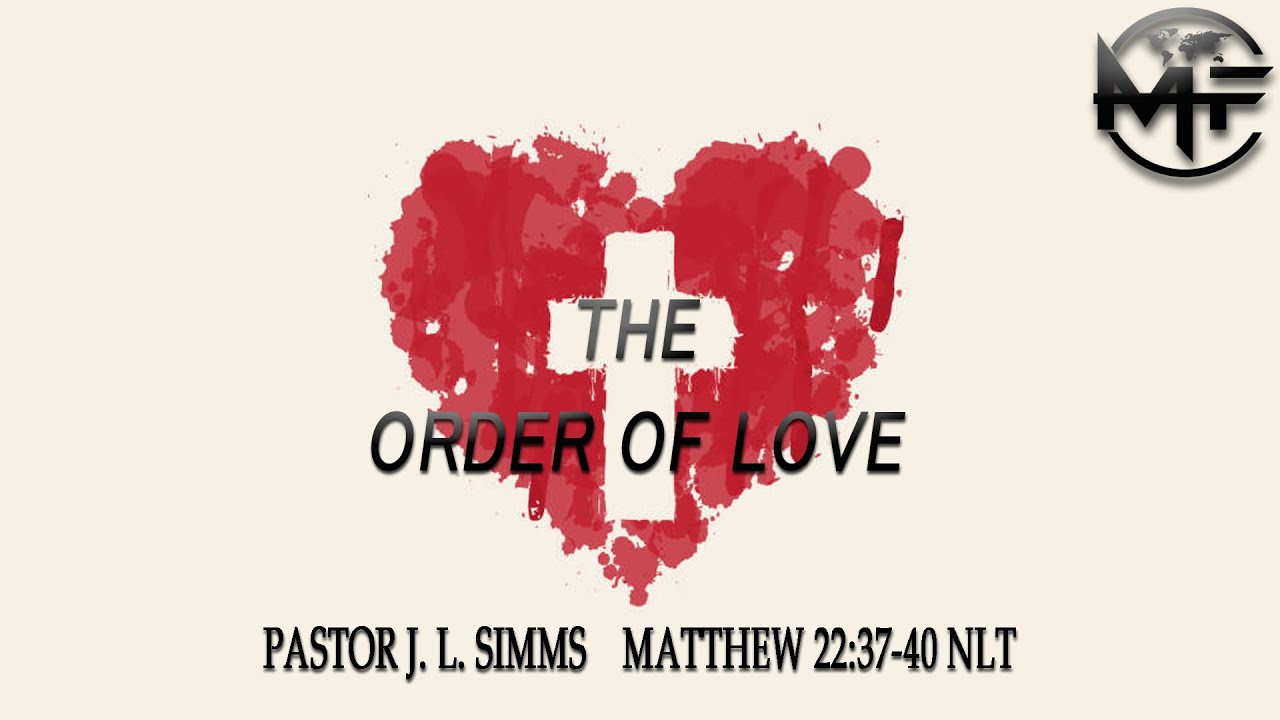 Pastor J..L. Simms | The Order of Love! |MegaFaith Center - YouTube