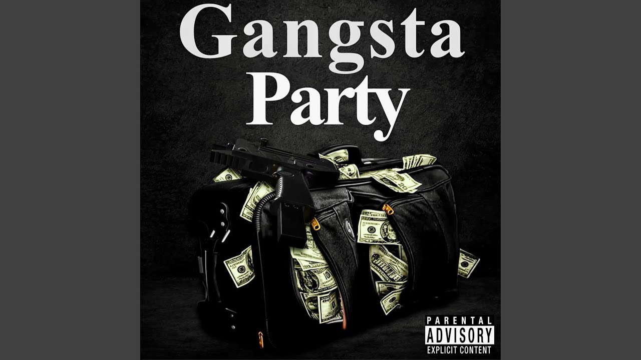 Gangsta Party - YouTube