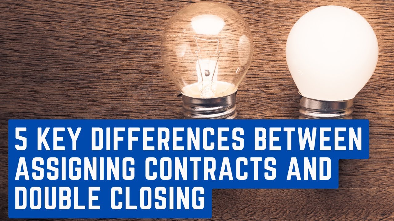 5 Key Differences Between Assigning Contracts and Double Closing - YouTube