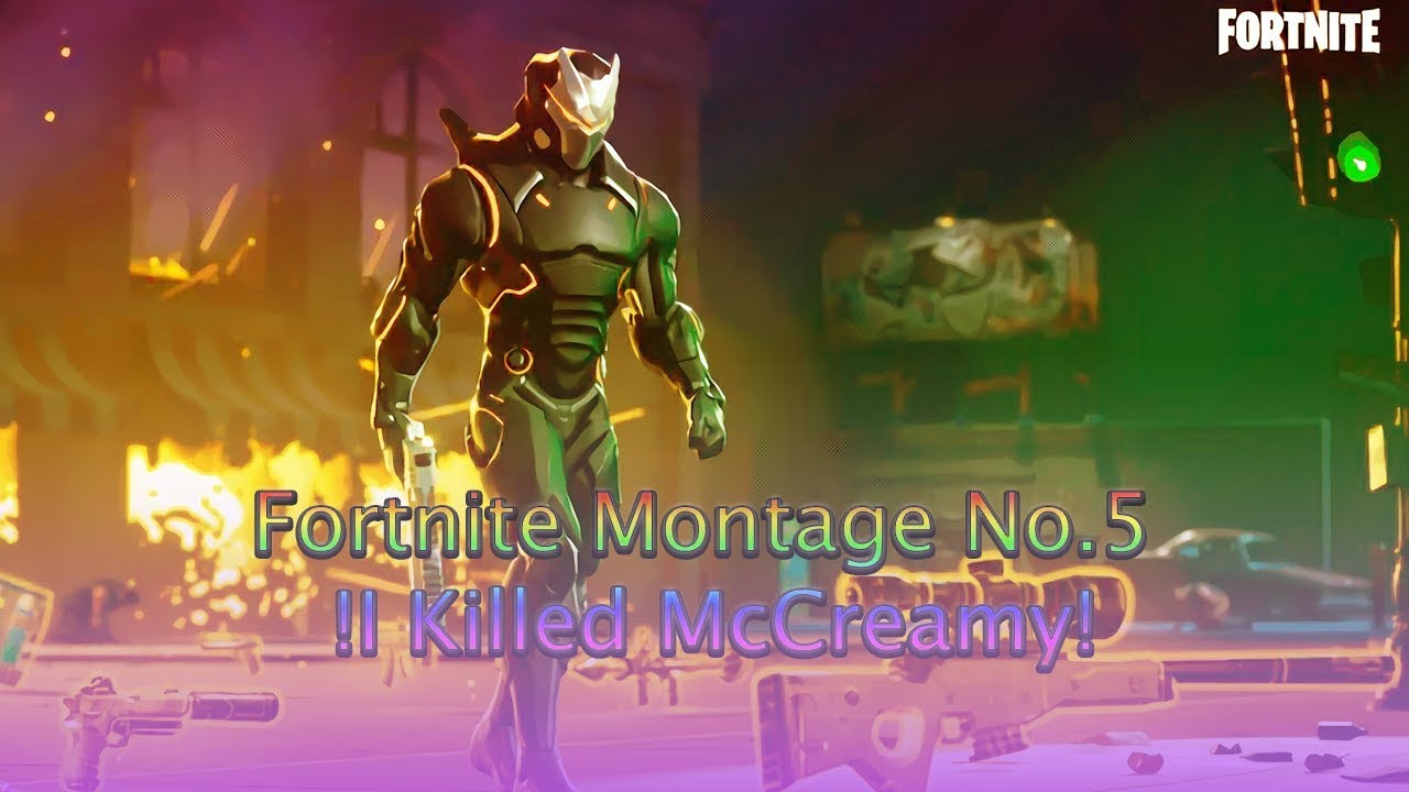* I KILLED McCreamy!!! * Fortnite Montage no.5 - YouTube
