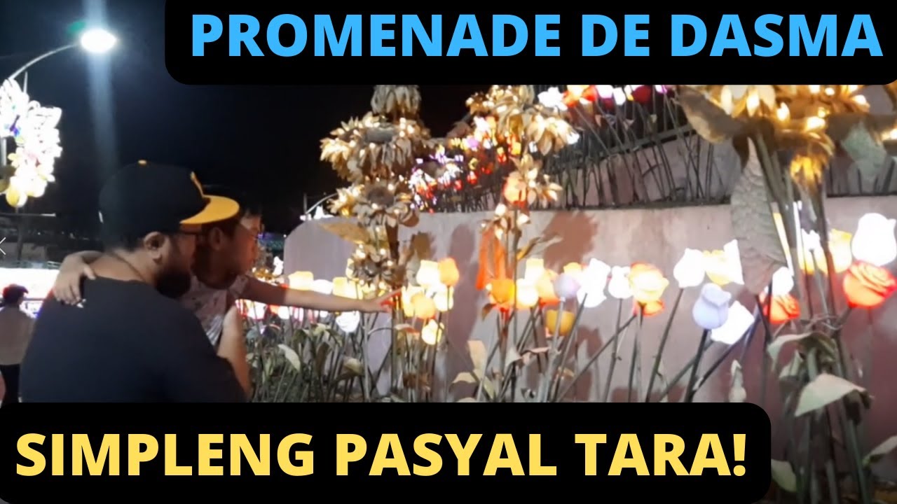Promenade de Dasma - Simpleng pasyal lang kasama ang pamilya. - YouTube