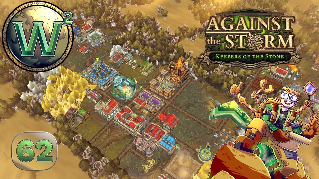 Against the Storm - Update 1.7 - Plain Old Ashen Thicket - Let's Play ...