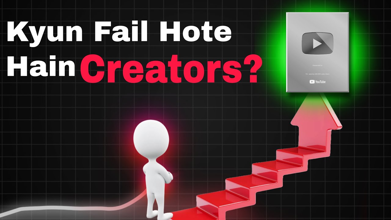 Kyun Fail Hote Hain Creators ? "Youtube Struggles" - YouTube