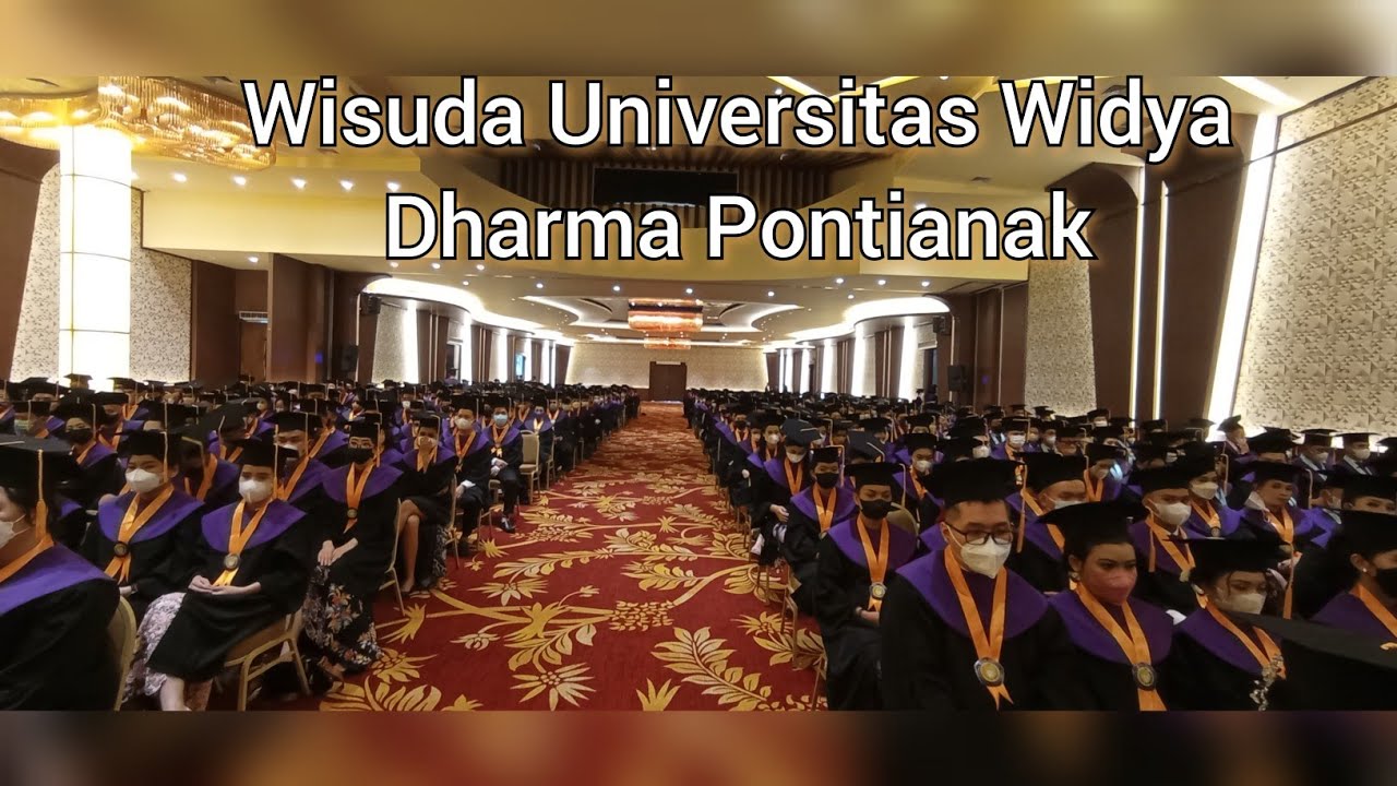 Wisuda Universitas Widya Dharma Pontianak Tahun 2022 - YouTube