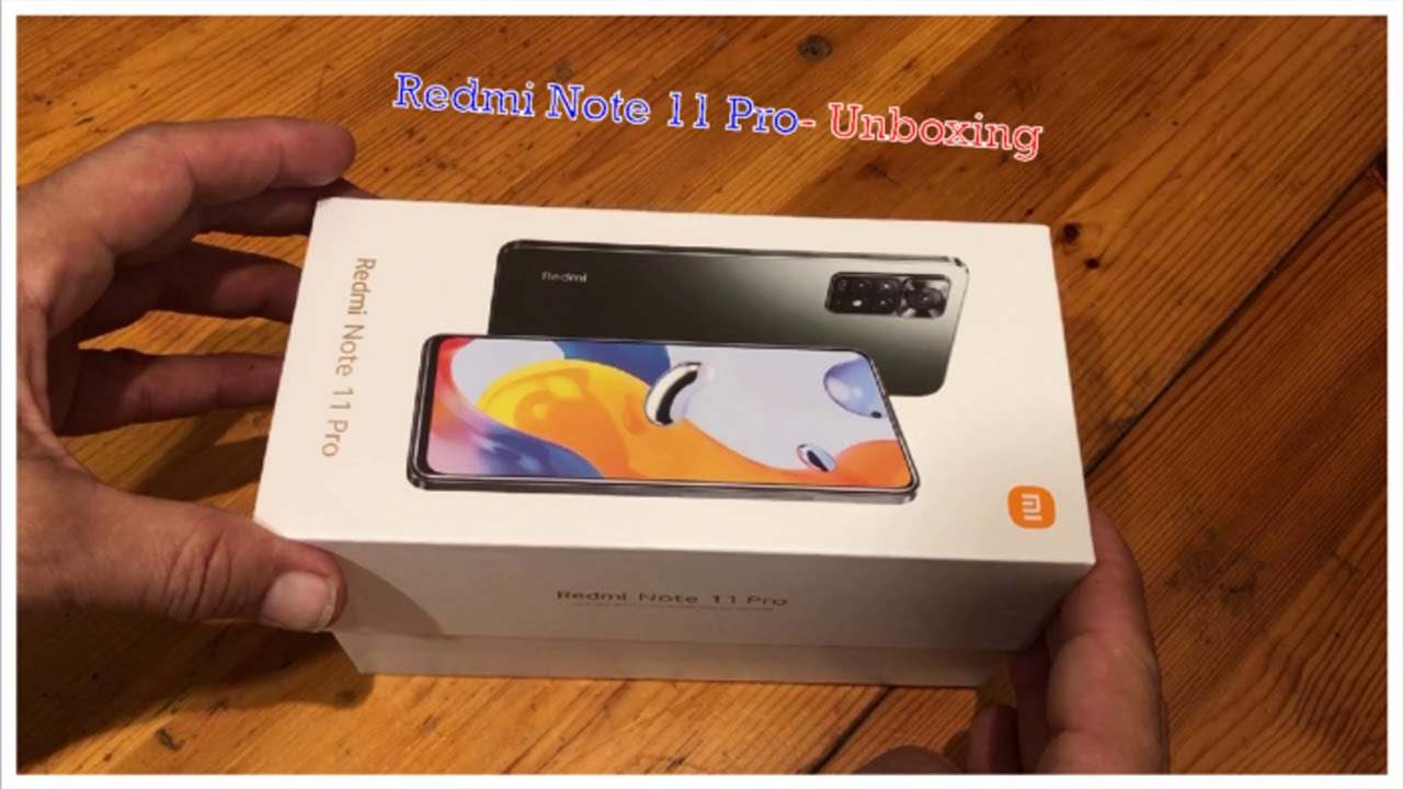 Xiaomi Redmi Note 11 Pro - Unboxing - YouTube
