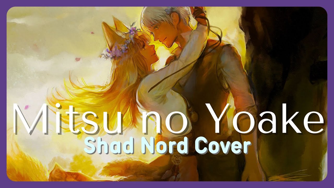 (Spice and Wolf) Mitsu no Yoake - Arai Akino【SHAD COVER】🌄🎵 - YouTube