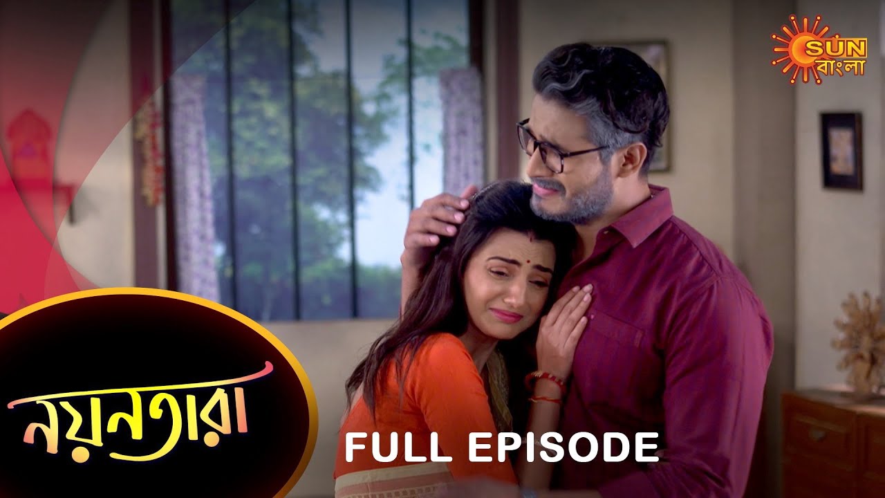 Nayantara - Full Episode | 02 March 2023 | Sun Bangla TV Serial ...
