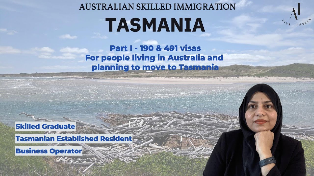 Part I – Tasmania Skilled Migration 190 & 491: Everything Onshore ...