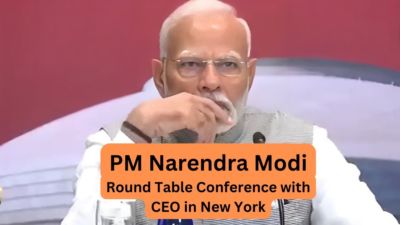 PM Narendra Modi | Round Table Conference with CEOs | New York, USA ...