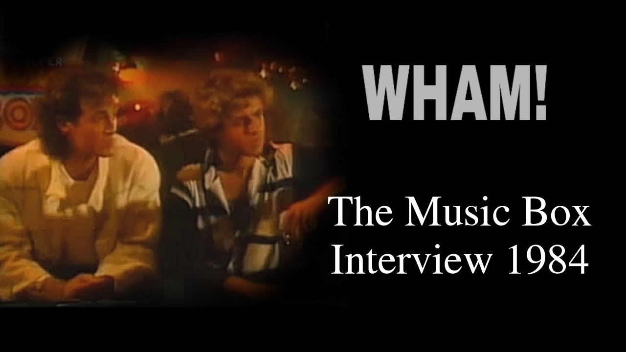 Wham! - Interview on the Music Box 1984 - YouTube