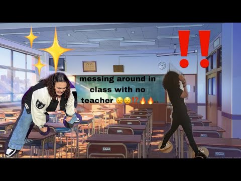 Messing around in class with no teacher around!! ft. keirra - YouTube