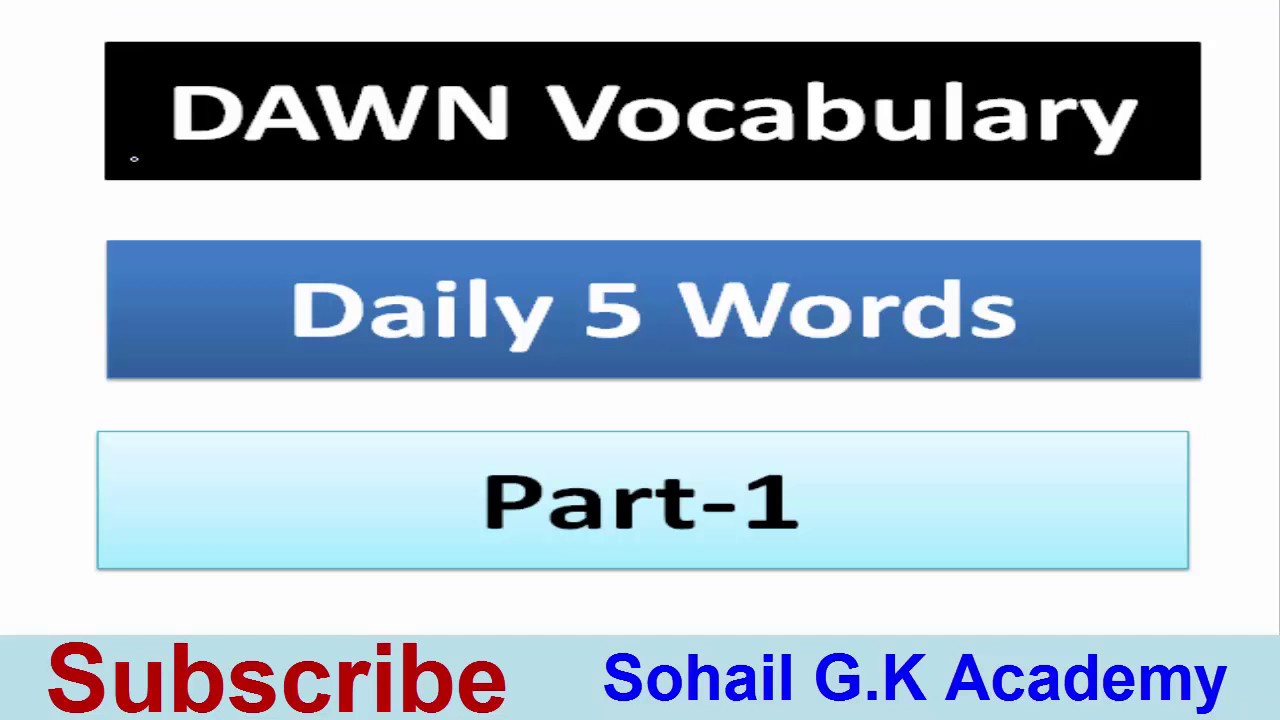 DAWN vocabulary Part 1 l Five words everyday from DAWN newspaper l DAWN ...