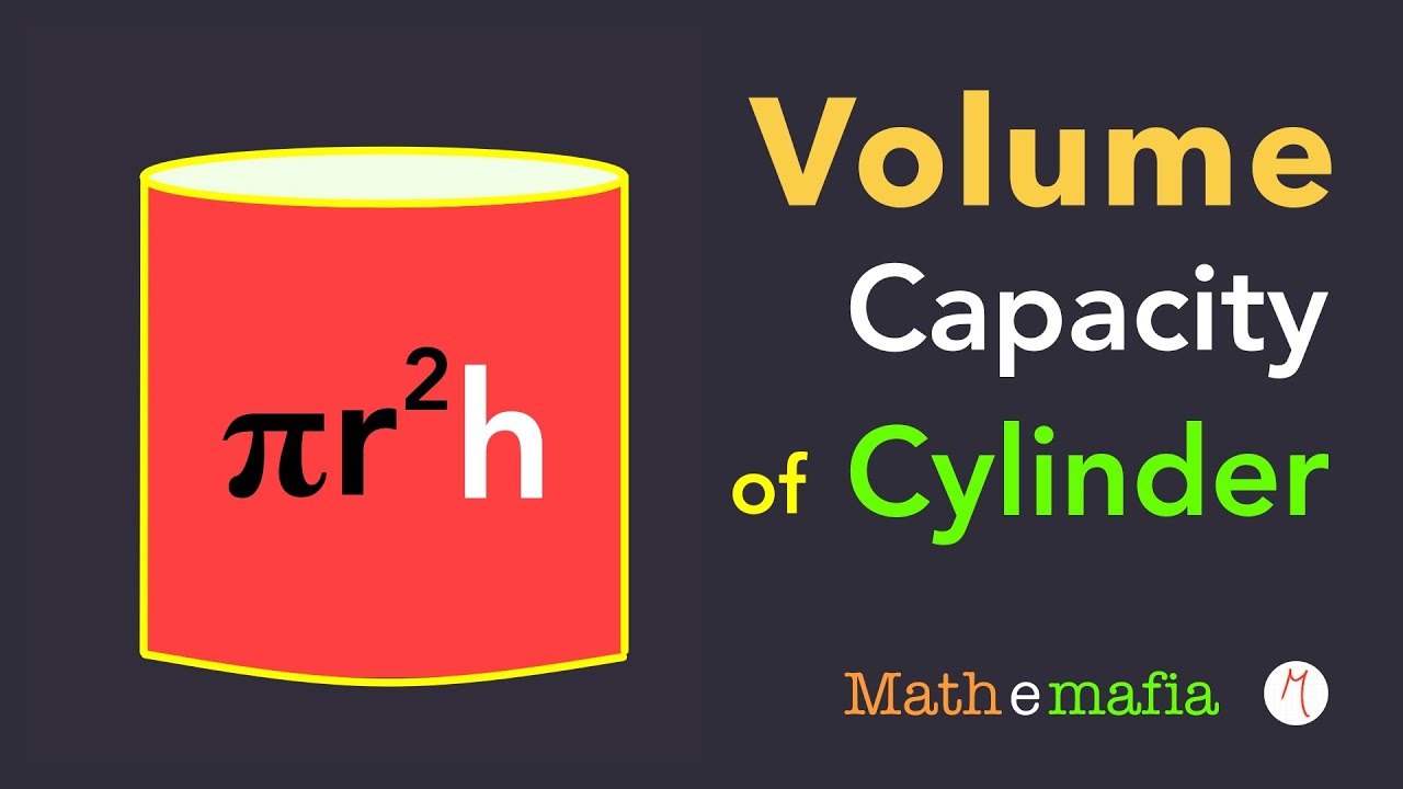 Volume and capacity of Cylinder | Concepts explained with practical ...