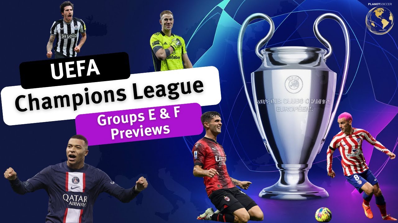 UCL Groups E & F I Welcoming Newcastle Back to Europe in the Group of ...