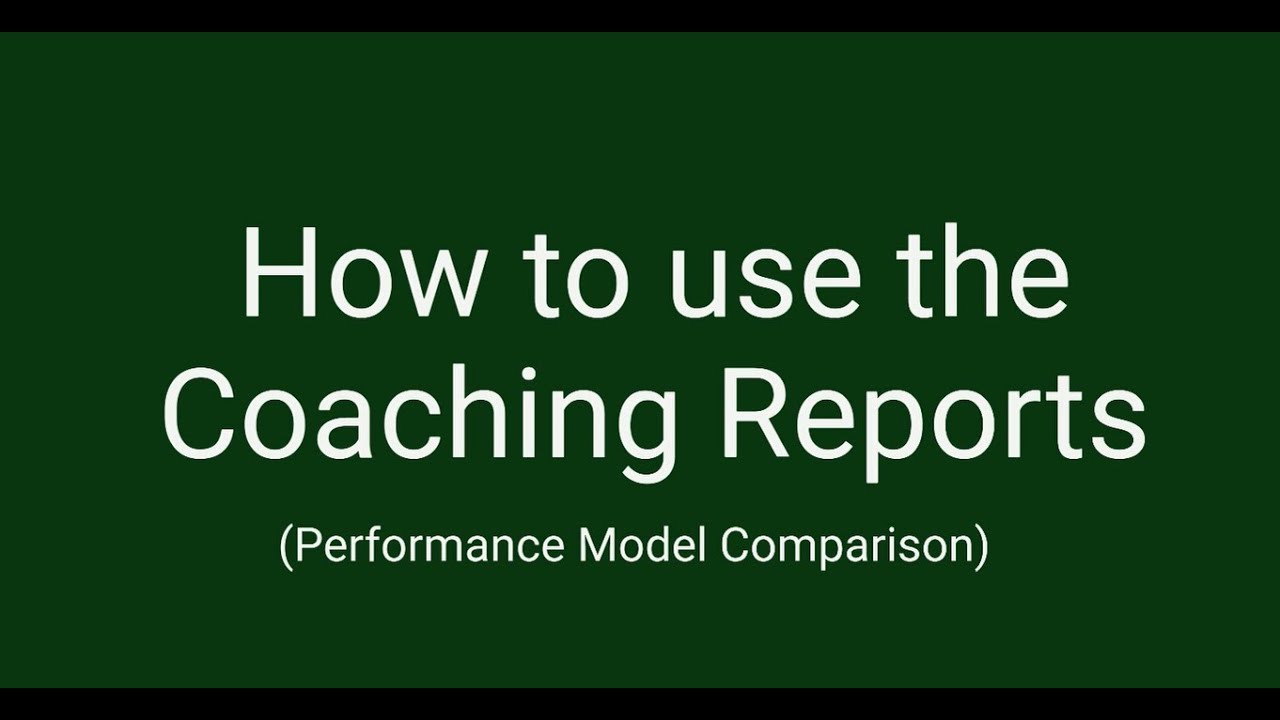 How to use the Coaching Reports - YouTube