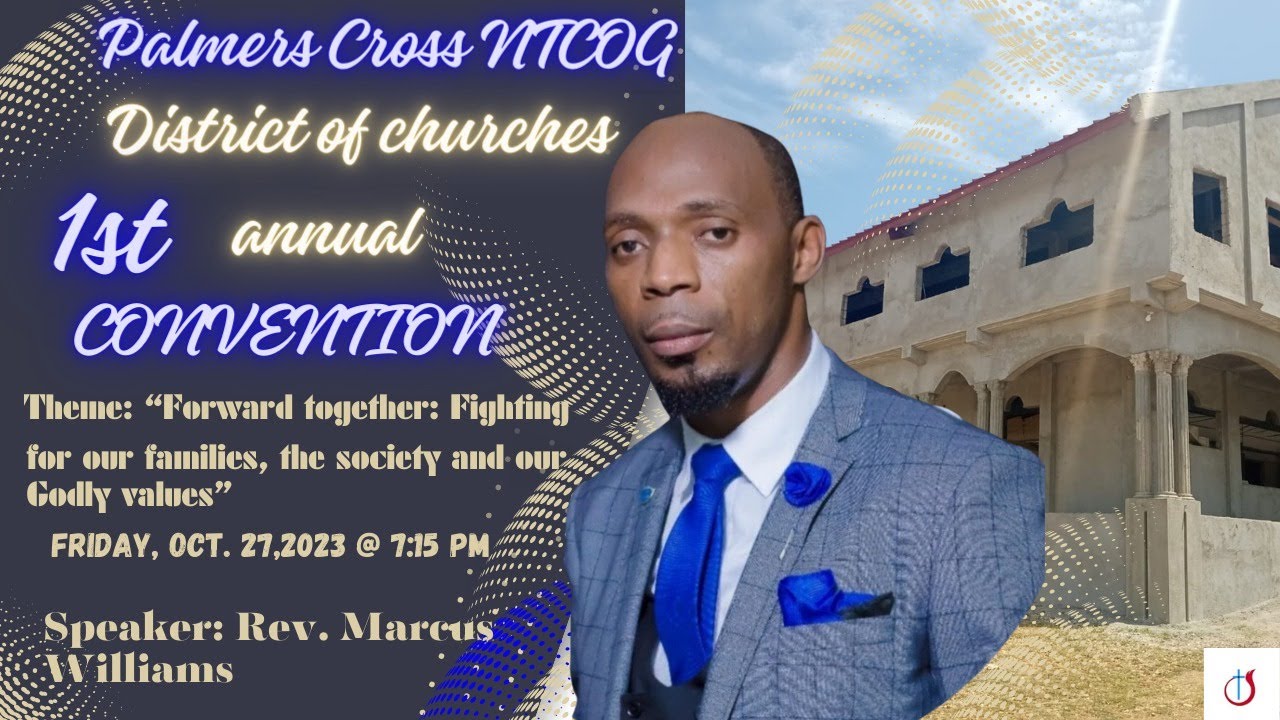 Palmers Cross NTCOG District Convention|| Rev. Marcus Williams ...