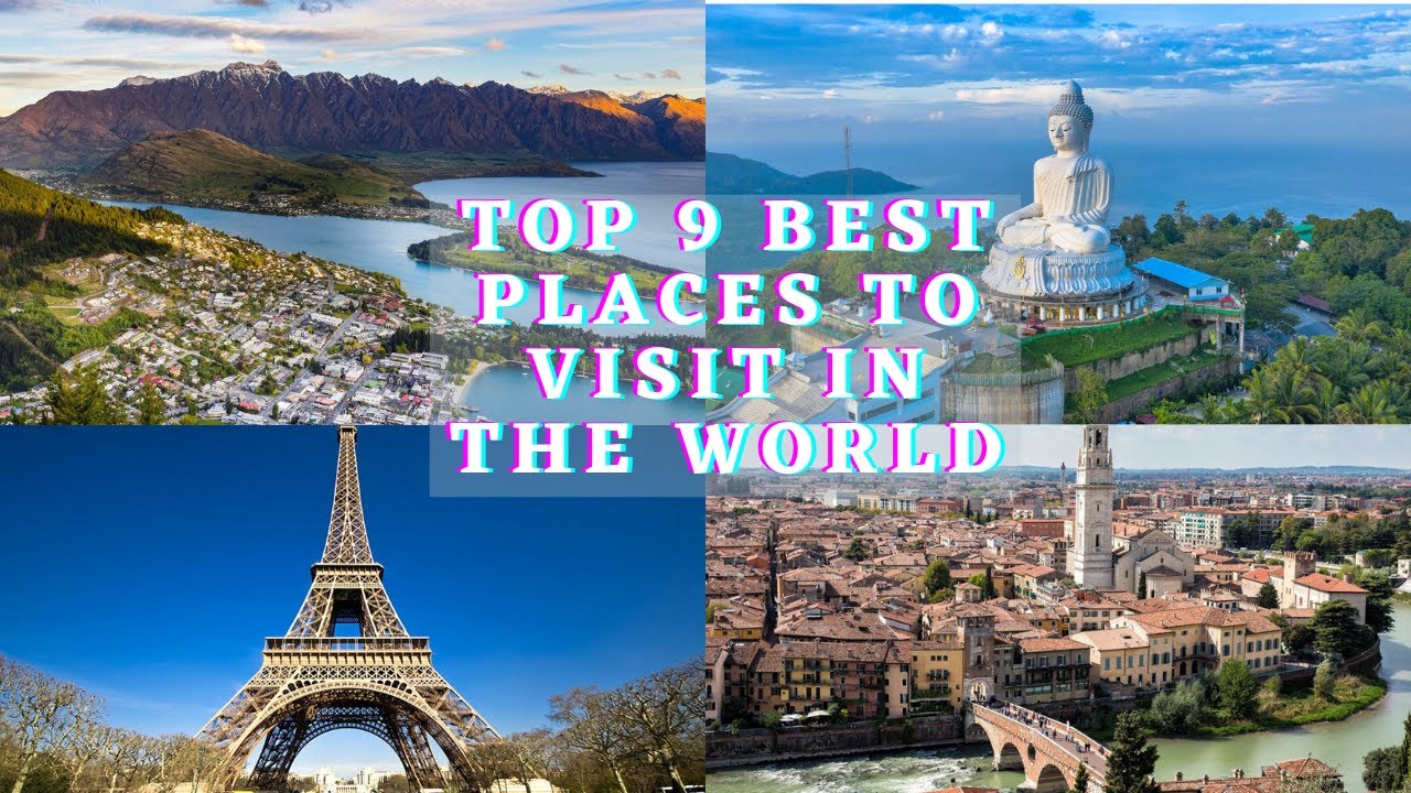Top 9 Best Places To Visit In The World | Travel Tips | Vlog | Tourism ...