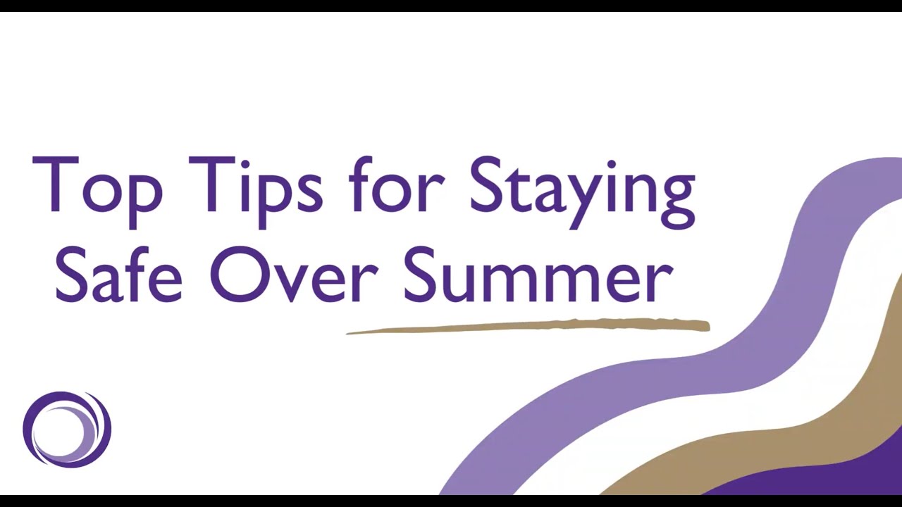 Summer Safety Tips! - YouTube