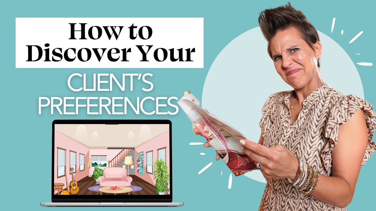 How to Discover and Interpret Client Design Preferences - YouTube