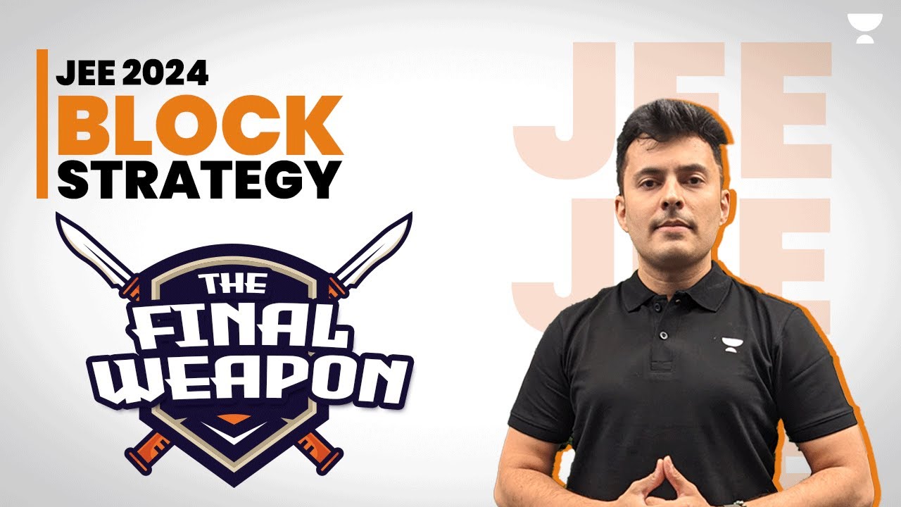 JEE Block Strategy | The Final Weapon JEE 2024 | Shreyas - YouTube