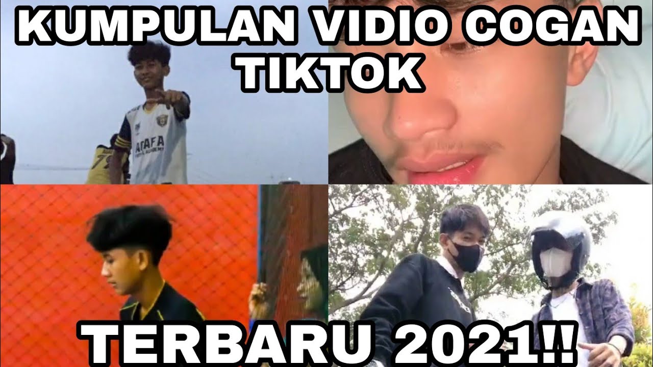 KUMPULAN VIDIO TIKTOK COGAN TERBARU DI 2021!! | MEI 2021 - YouTube