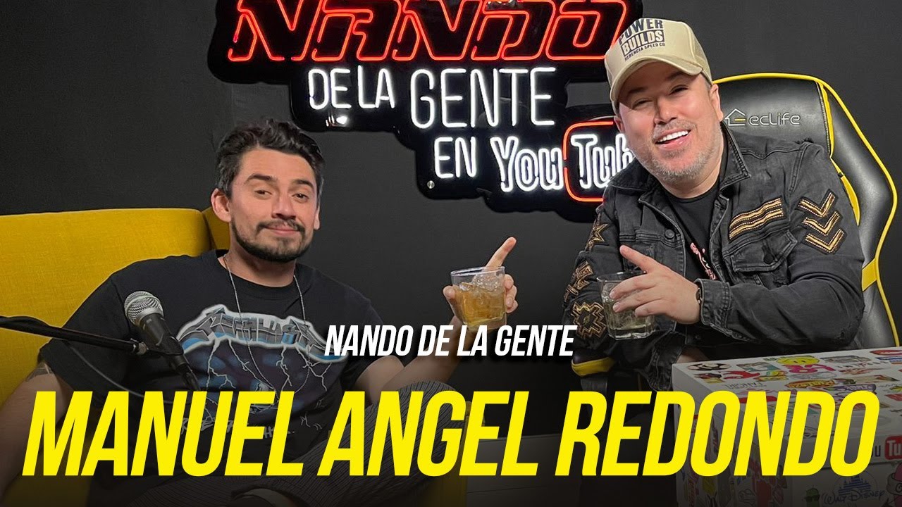 NANDO DE LA GENTE I MANUEL ANGEL REDONDO I EP 45 I COMEDIA I WEB SHOW ...