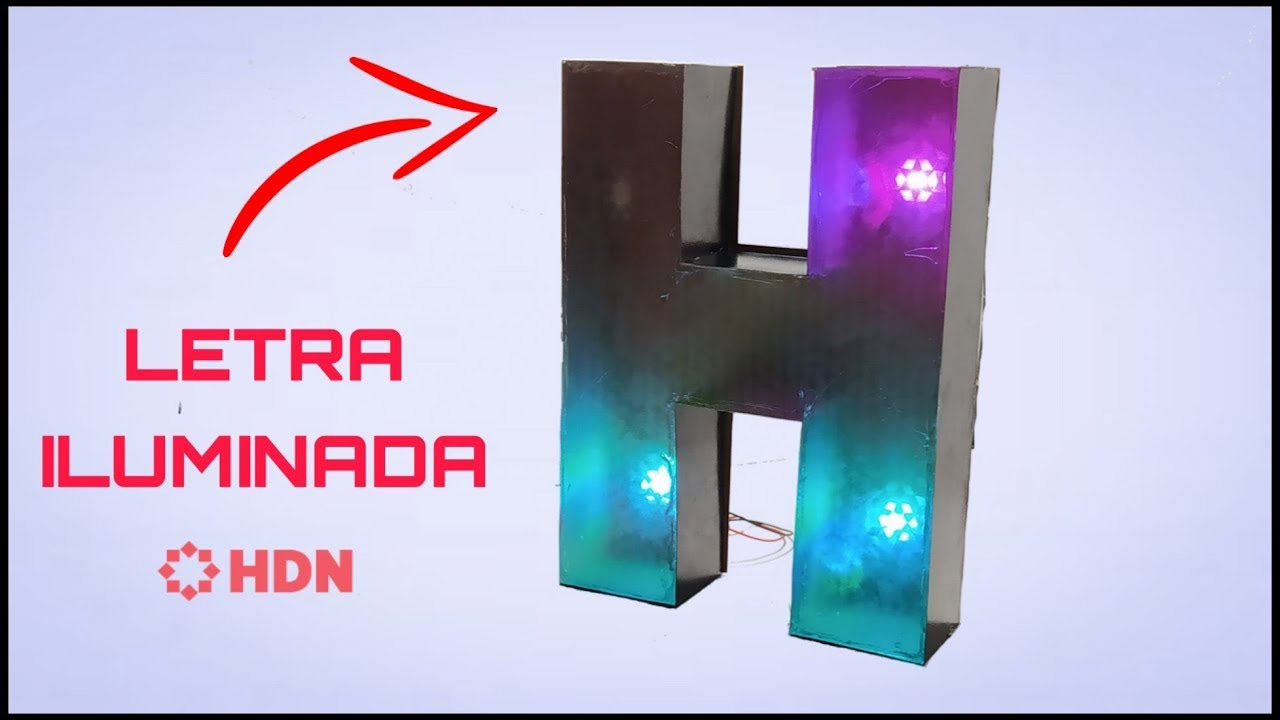 COMO hacer LETRA Luminosa casera con LEDS - En casa - YouTube